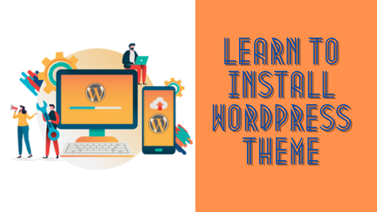 How To Install WordPress Theme With 3 Easy Methods In 2023 